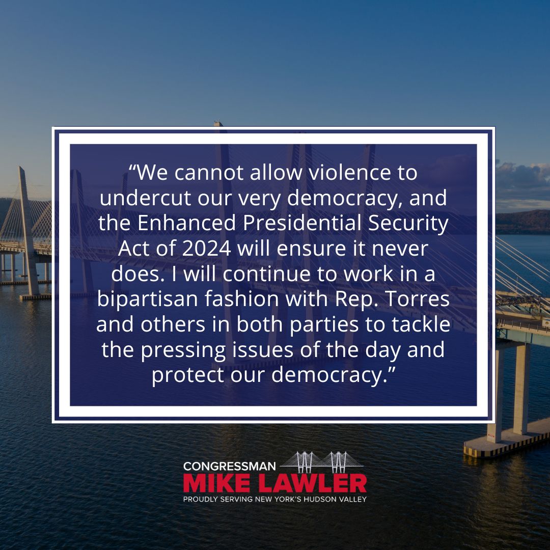 Reps. Lawler and Torres Introduce Bipartisan Enhanced Presidential ...