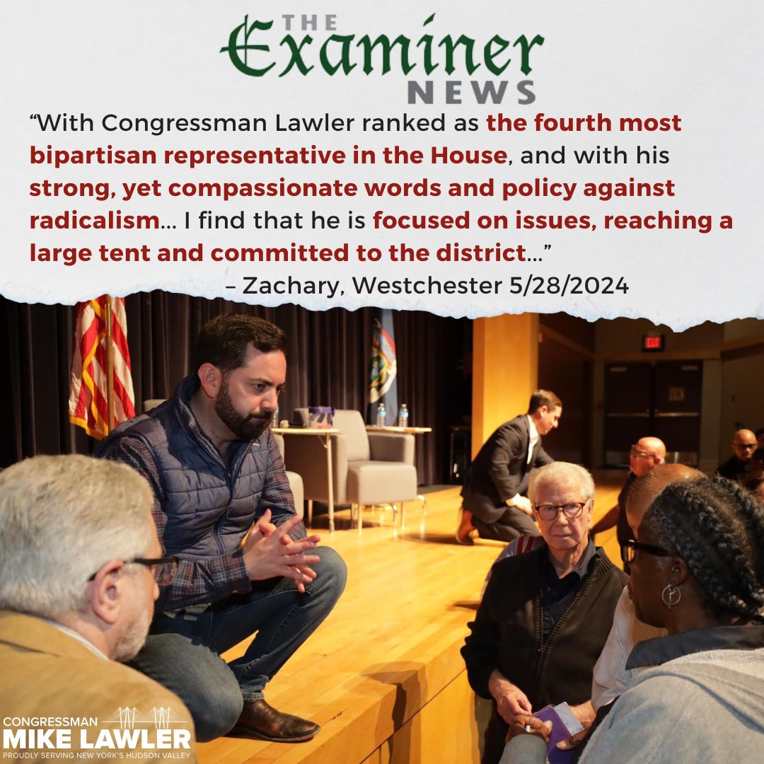 LTE: Examiner News: Zachary: Lawler’s Pragmatism, Commitment to District | Congressman Mike Lawler